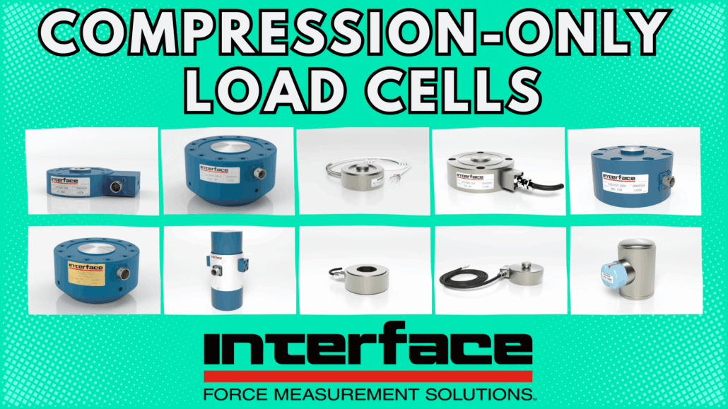 Unidirectional Advantage of Compression-Only Load Cells - Interface