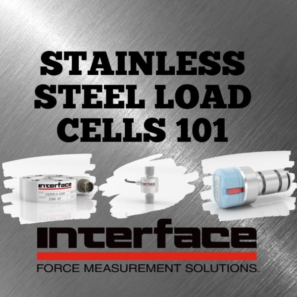 Stainless Steel Load Cells 101 - Interface