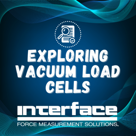 Exploring Vacuum Load Cells - Interface